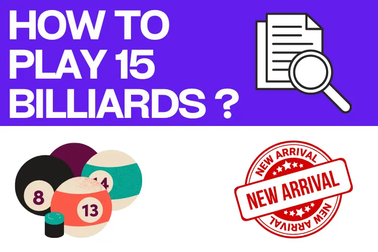 How To Play 15 Billiards ? - Sport1fy